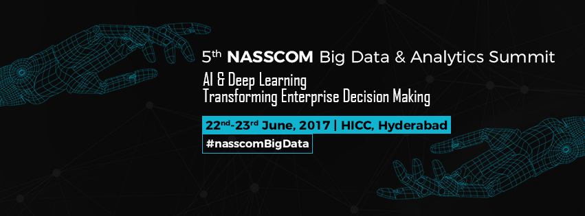 Book NASSCOM Big Data & Analytics Summit 2017 tickets, Hyderabad | Explara.com